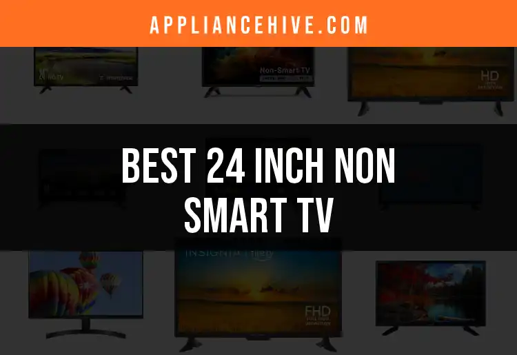 15 Best 24 Inch Non Smart TVs for Effortless Viewing