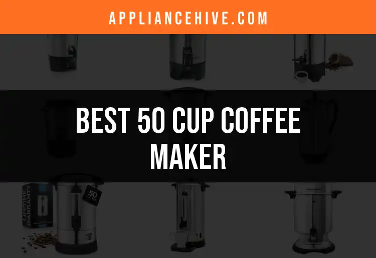 13 Best 50 Cup Coffee Makers for Your Next Gathering