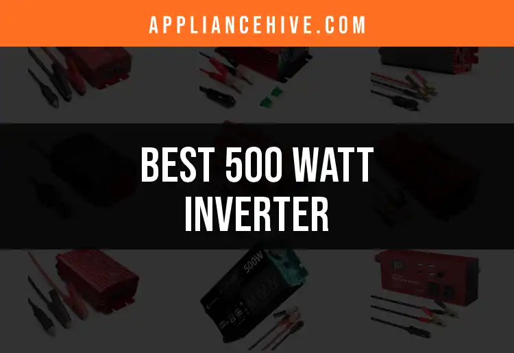 11 Best 500 Watt Inverters for Every Need