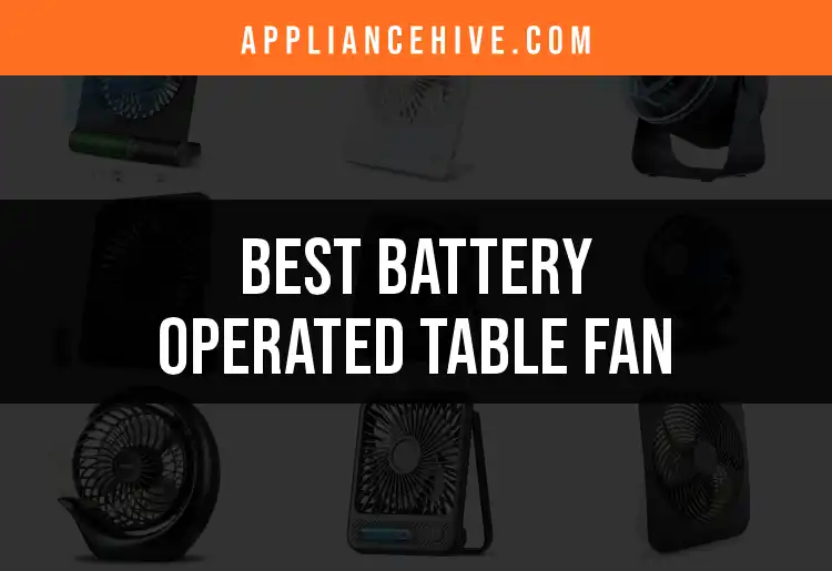 14 Best Battery Operated Table Fans for Ultimate Comfort