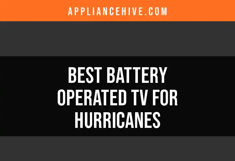 14 Best Battery Operated TVs for Hurricanes Near You