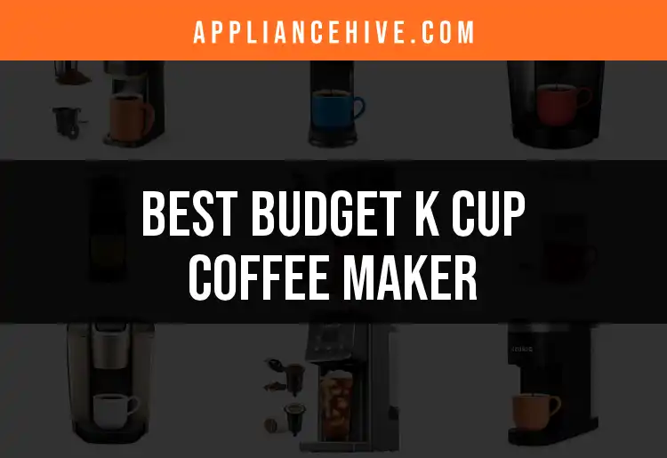 18 Budget K Cup Coffee Makers You’ll Love