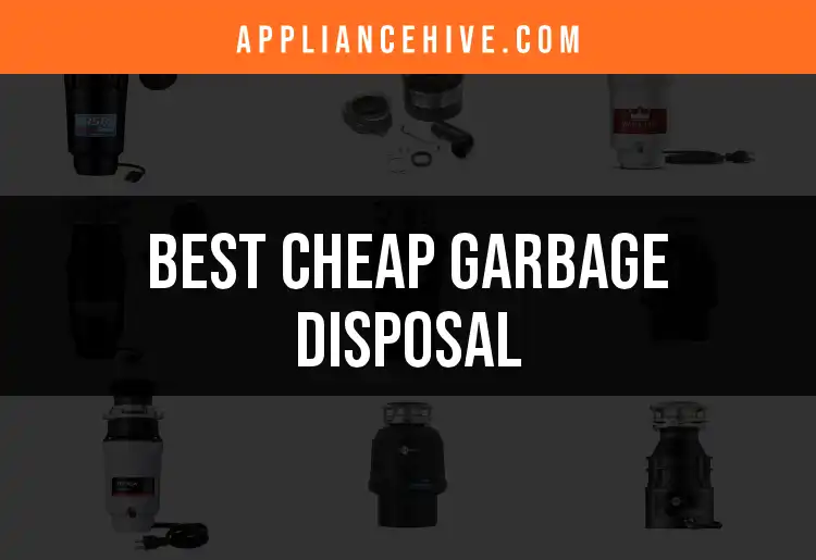 14 Best Cheap Garbage Disposals for Your Kitchen Needs