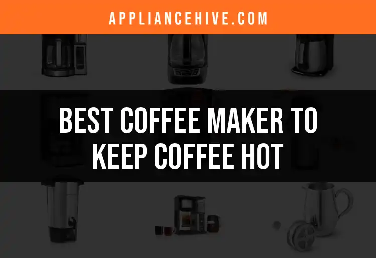 17 Coffee Makers to Keep Your Brew Hot and Fresh