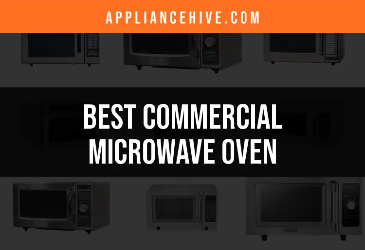 11 Top Commercial Microwave Ovens for Quick Cooking