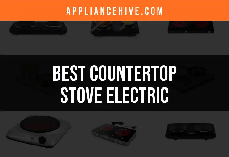 15 Best Electric Countertop Stoves for Effortless Cooking