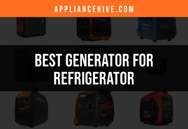 15 Best Generators for Refrigerators to Keep You Powered