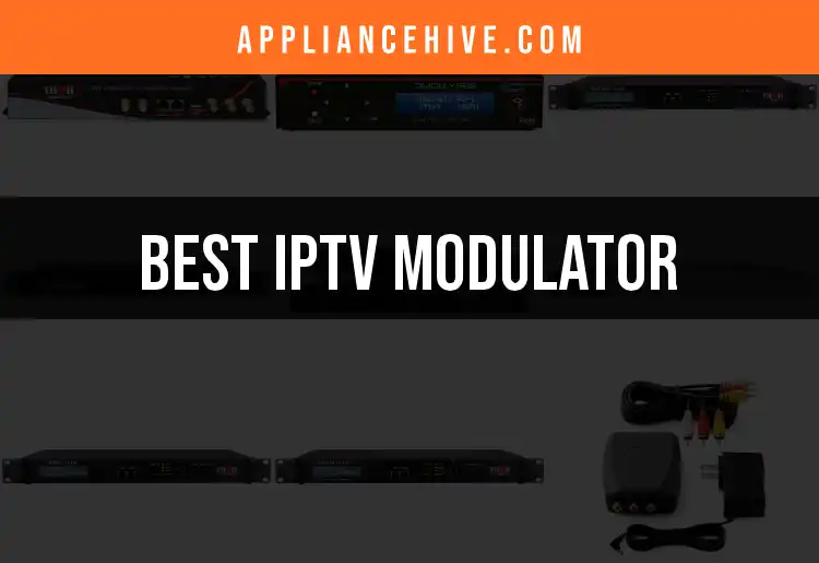 11 Outstanding IPTV Modulators You Need to Consider