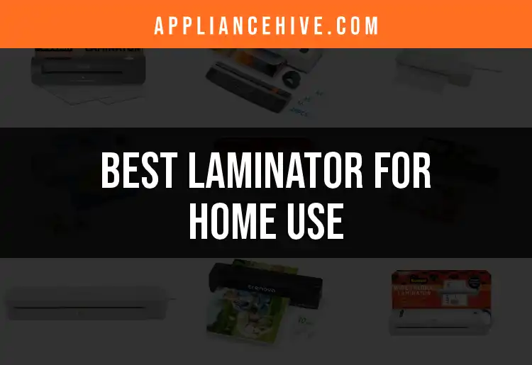 12 Best Laminators for Home Use to Simplify Your Projects