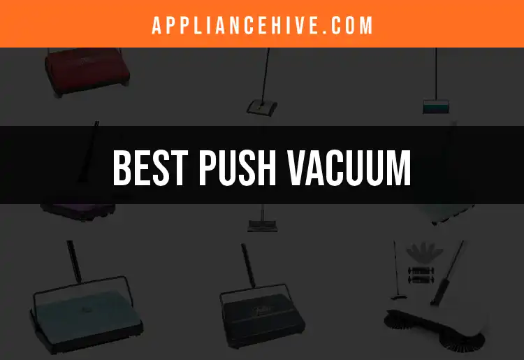 15 Best Push Vacuums for Effortless Cleaning