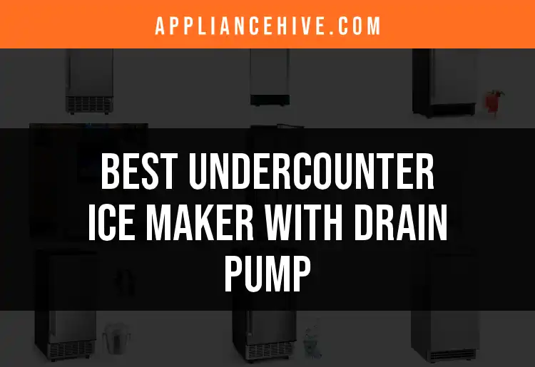 14 Best Undercounter Ice Makers With Drain Pump Revealed