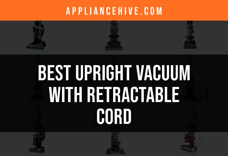18 Best Upright Vacuums with Retractable Cords Reviewed